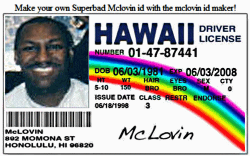 The Mclovin ID Drivers License - College Tidbits